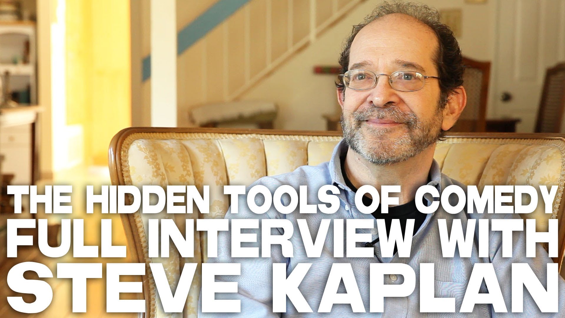 The Complete Film Courage Interview | Steve Kaplan's Comedy Intensive