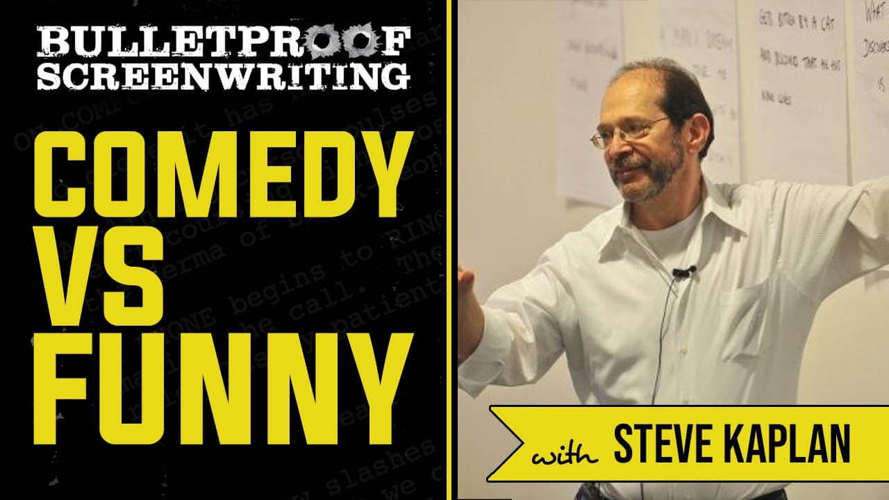 Comedy vs Funny (BPS) | Steve Kaplan's Comedy Intensive